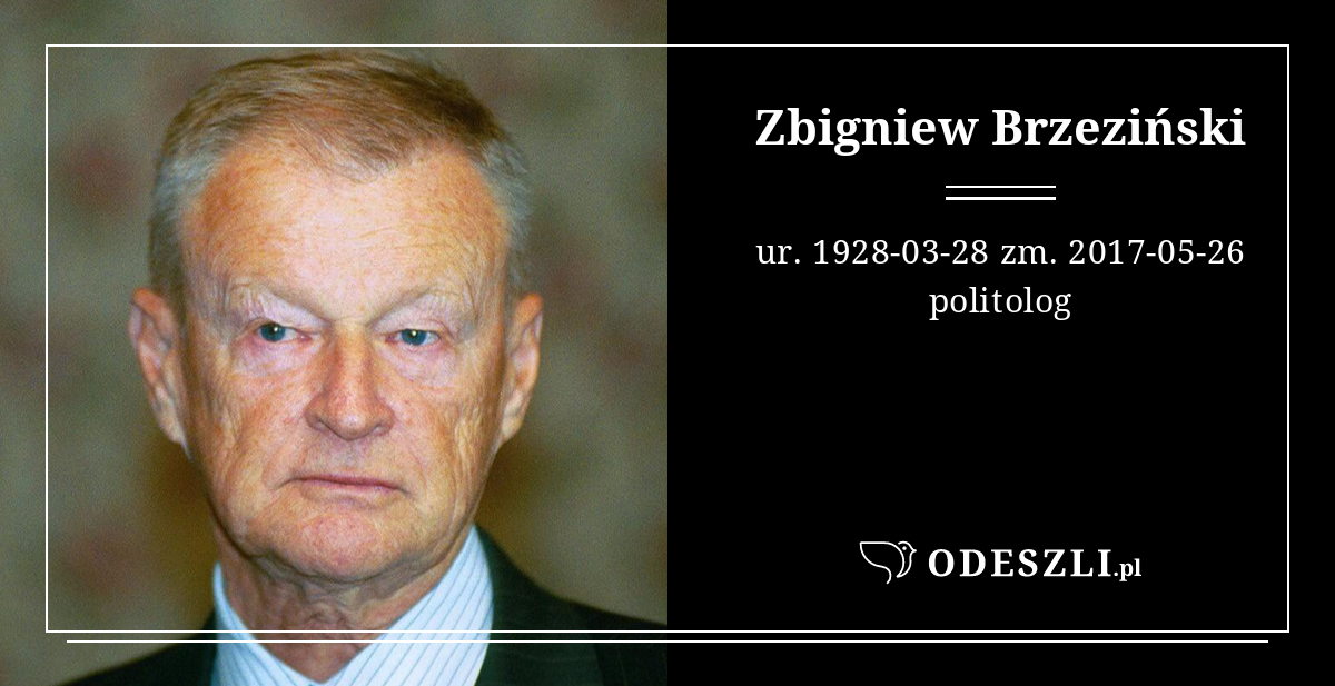 Zbigniew Brzeziński - Miejsca Pamięci | Odeszli.pl