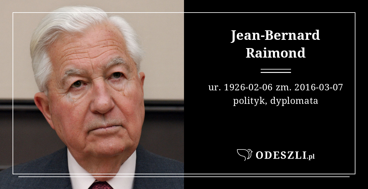 Jean-Bernard Raimond - Miejsca Pamięci | Odeszli.pl