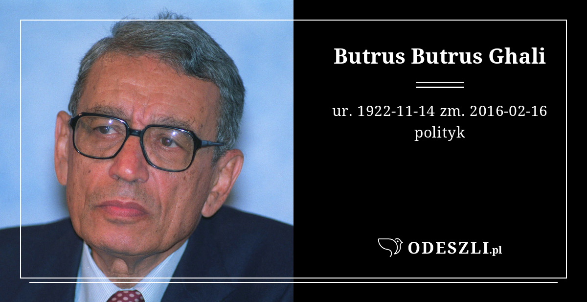 Butrus Butrus Ghali - Miejsca Pamięci | Odeszli.pl