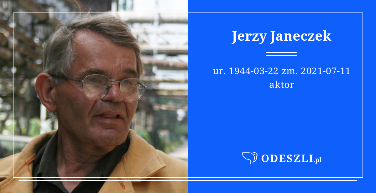 Jerzy Janeczek - Miejsca Pamięci | Odeszli.pl