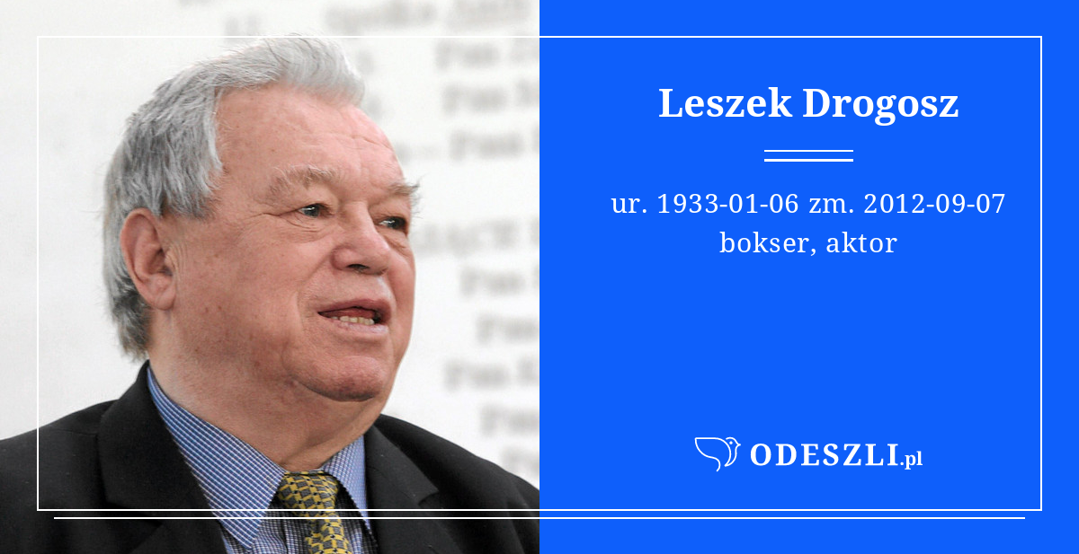Leszek Drogosz - Miejsca Pamięci | Odeszli.pl
