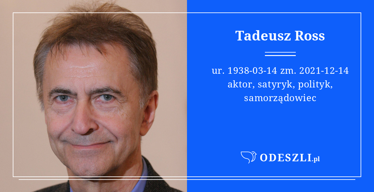 Tadeusz Ross - Miejsca Pamięci | Odeszli.pl