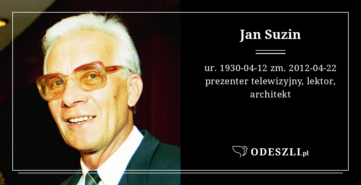 Jan Suzin - Miejsca Pamięci | Odeszli.pl